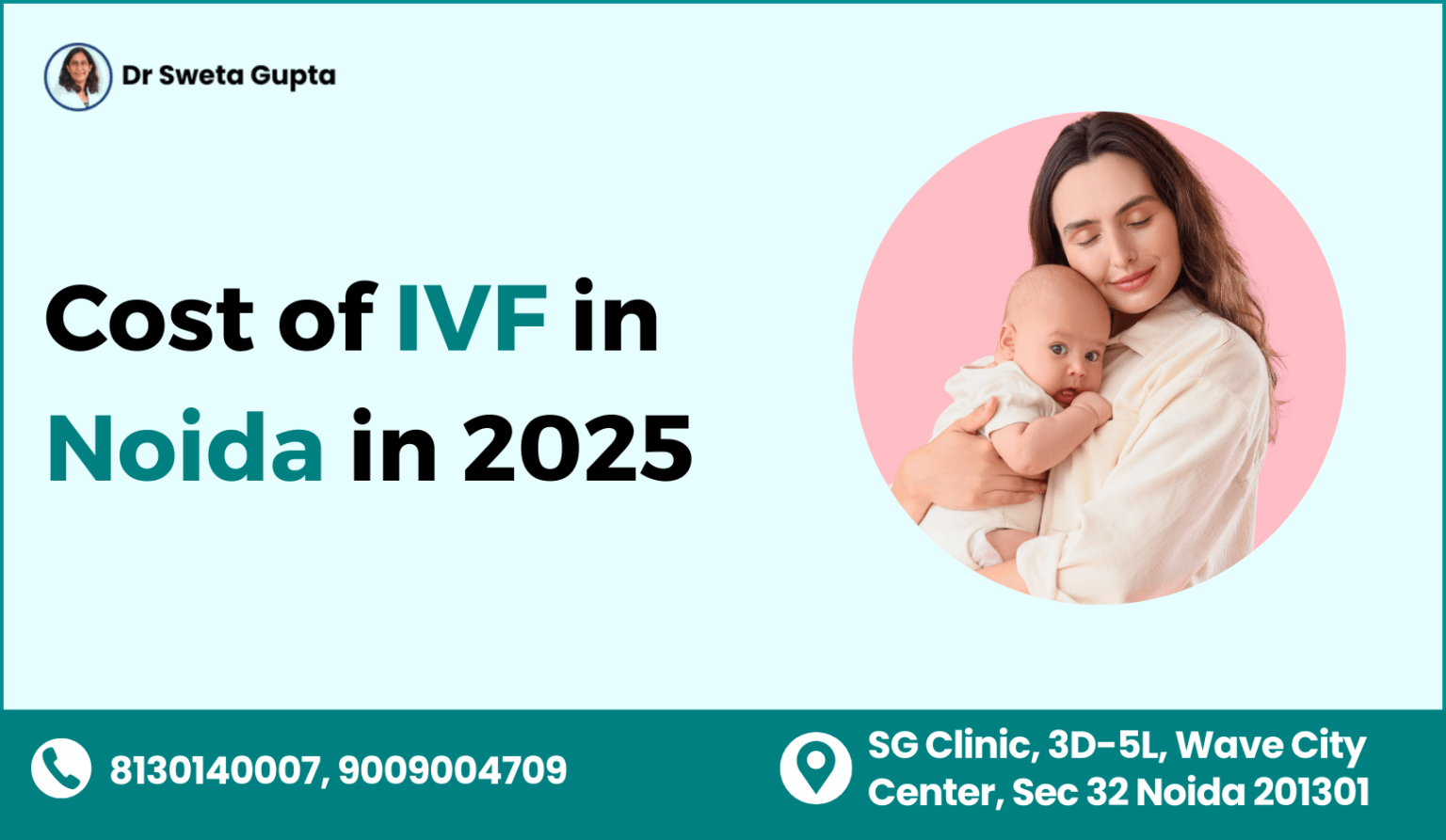Cost of IVF in Noida 2025 – Lowest Price & Best IVF Clinic